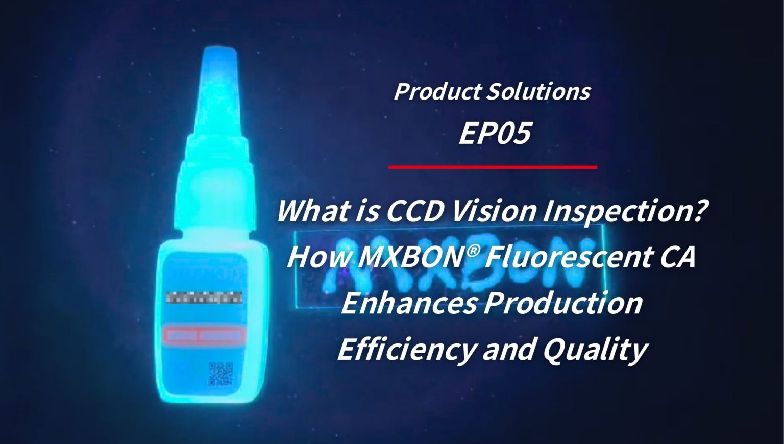 What is CCD Visual Inspection? How MXBON® Fluorescent Cyanoacrylate ...